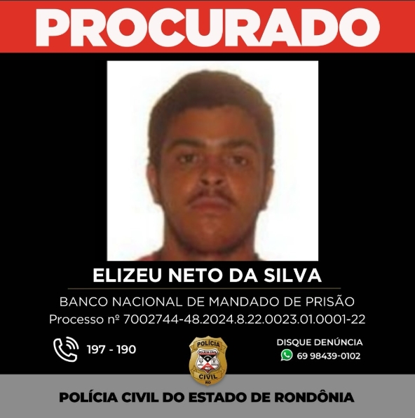 PROCURA-SE: Polícia Civil busca por foragido Elizeu Neto da Silva ...